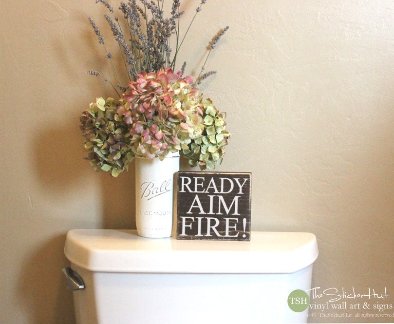 Ready Aim Fire! Bathroom Wood Sign M010 – thestickerhut